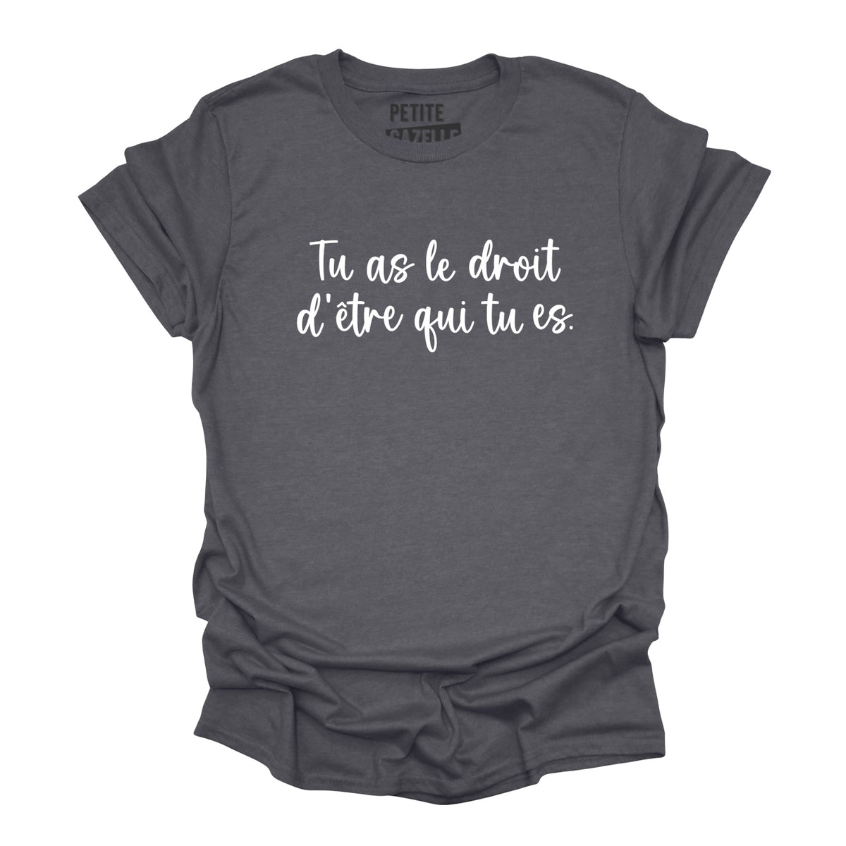 TSHIRT COL ROND | Tu as le droit d'être qui tu es - Petite Gazelle Atelier