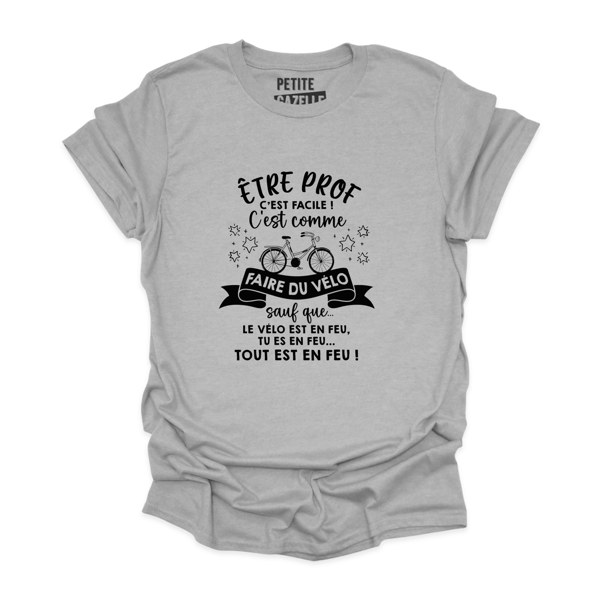 T-SHIRT COL ROND | Être prof, c'est comme faire du vélo - Petite ...